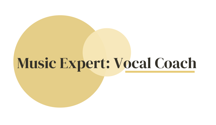 Music Expert: Vocal Coach - Acuinas